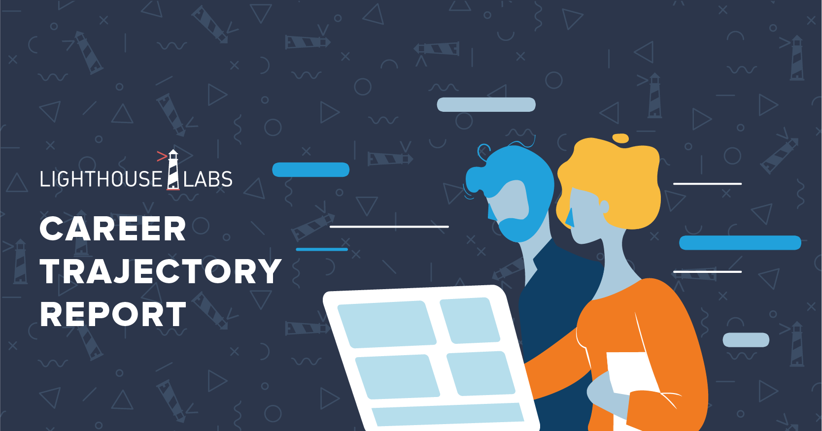 Career Trajectory Report - Lighthouse Labs Career Trajectory Report - Lighthouse Labs